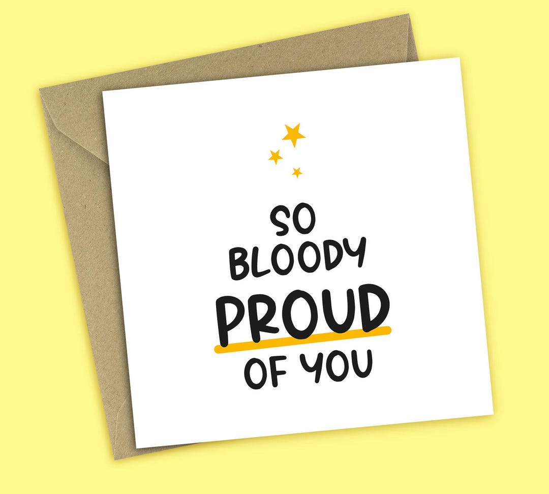 Congratulations Card - so Bloody Proud of You - Well Done - Graduation ...