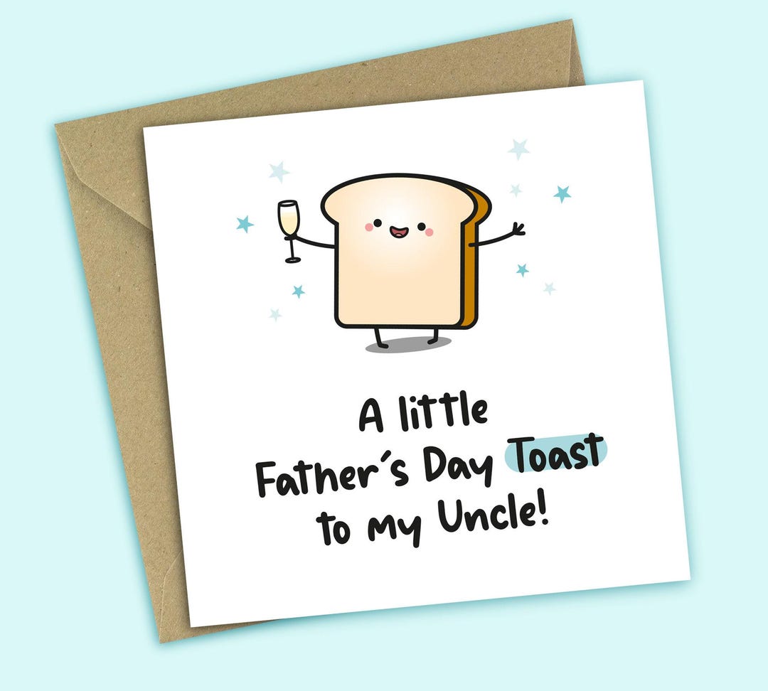 Toast Uncle Father's Day Card - A Little Fathers Day Toast to My Uncle ...
