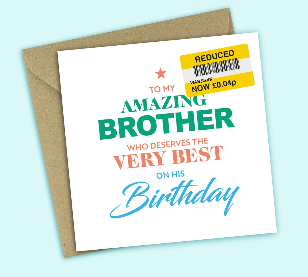 Reduced Sticker Card for Brother Funny Birthday Card, for Brother, for ...