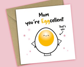Funny Card for Mum, Mum You're Egg-cellent, Mothers Day Card, Mum ...