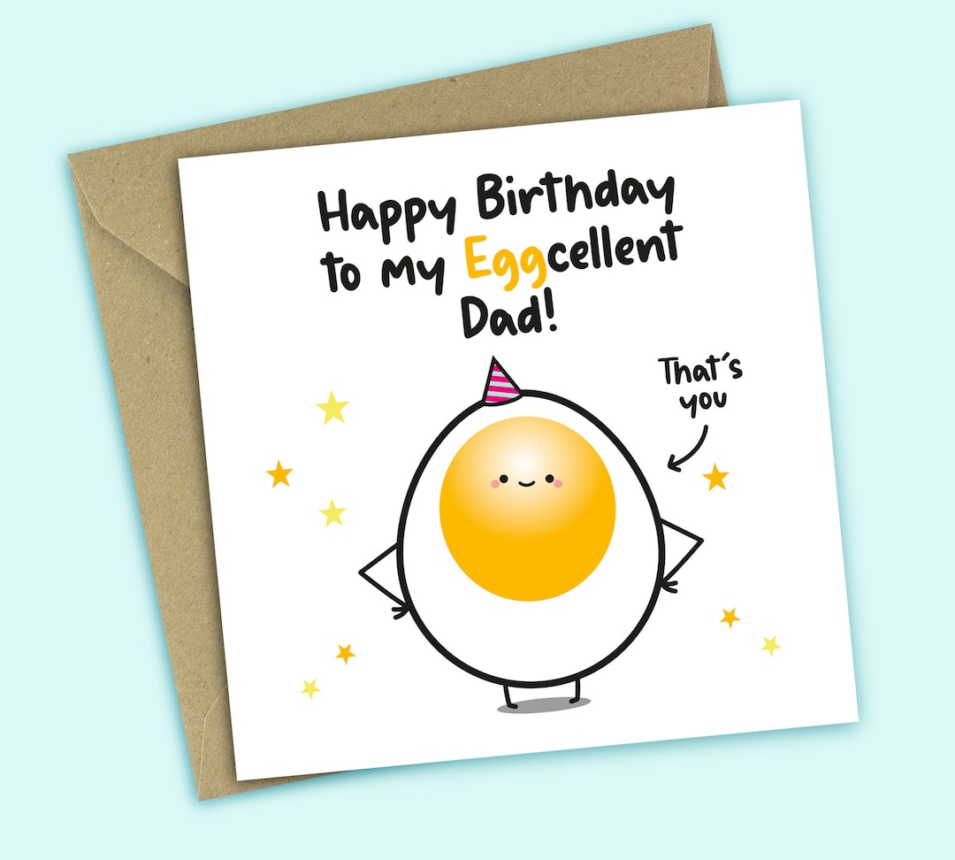 Egg Dad Birthday Card Happy Birthday to My Egg-cellent Dad - Etsy
