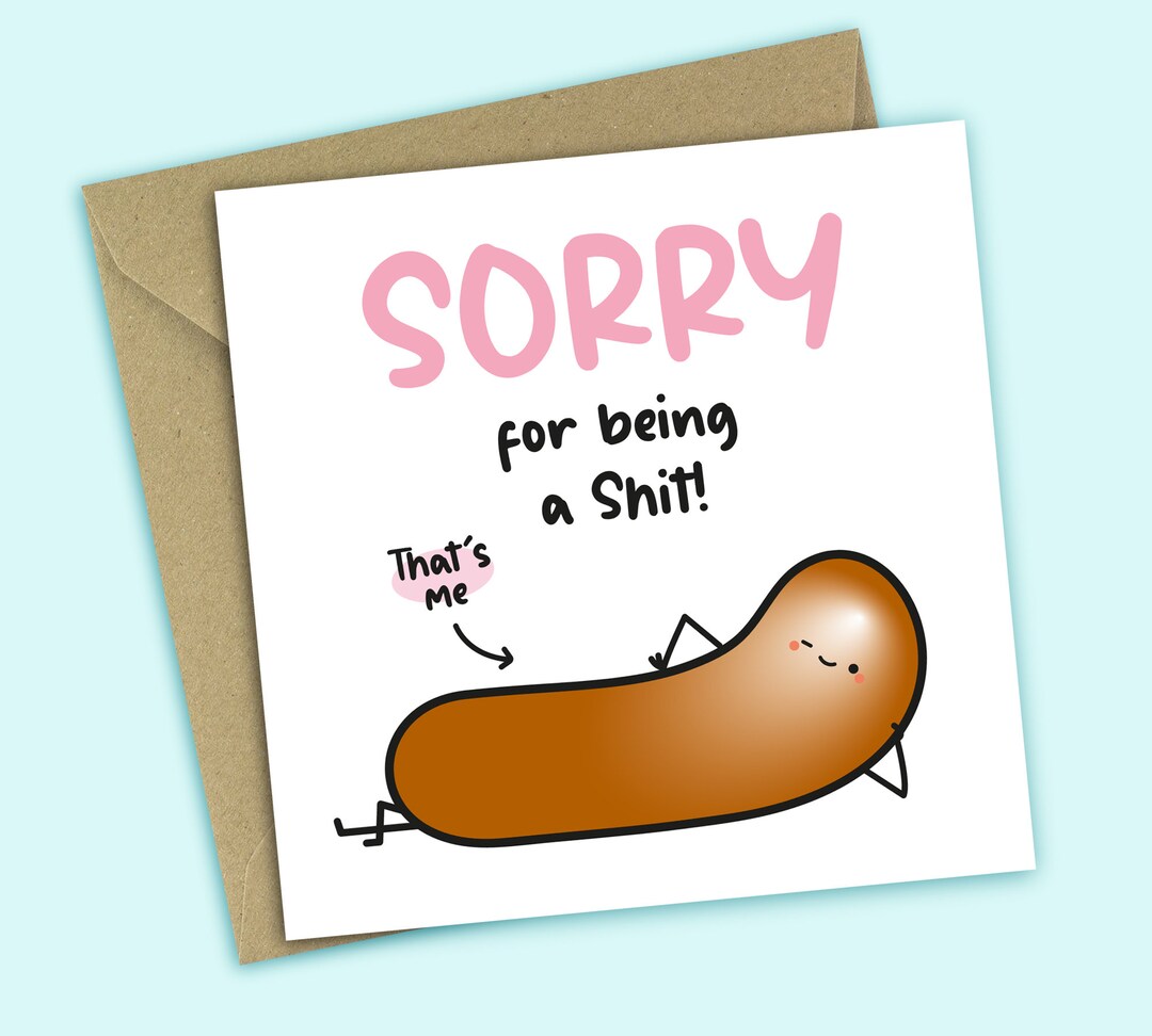 Sorry Card Sorry for Being A Shit Funny Apology Card, for Him, for Her ...