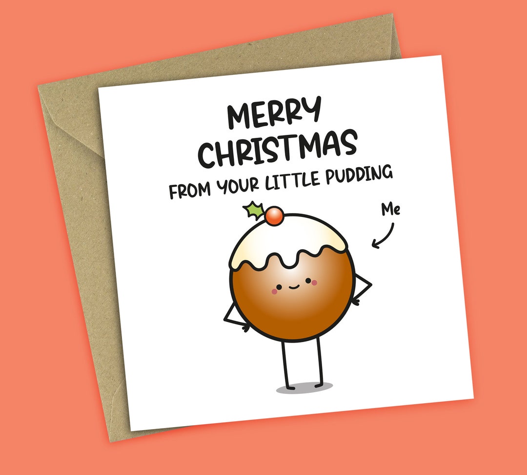 Merry Christmas From Your Little Pudding Funny Christmas Pudding Card ...