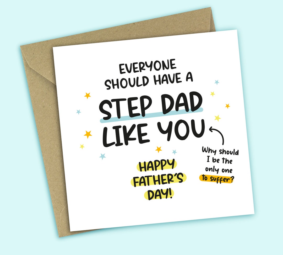 Step Dad Fathers Day Card Everyone Should Have A Step Dad Like You ...