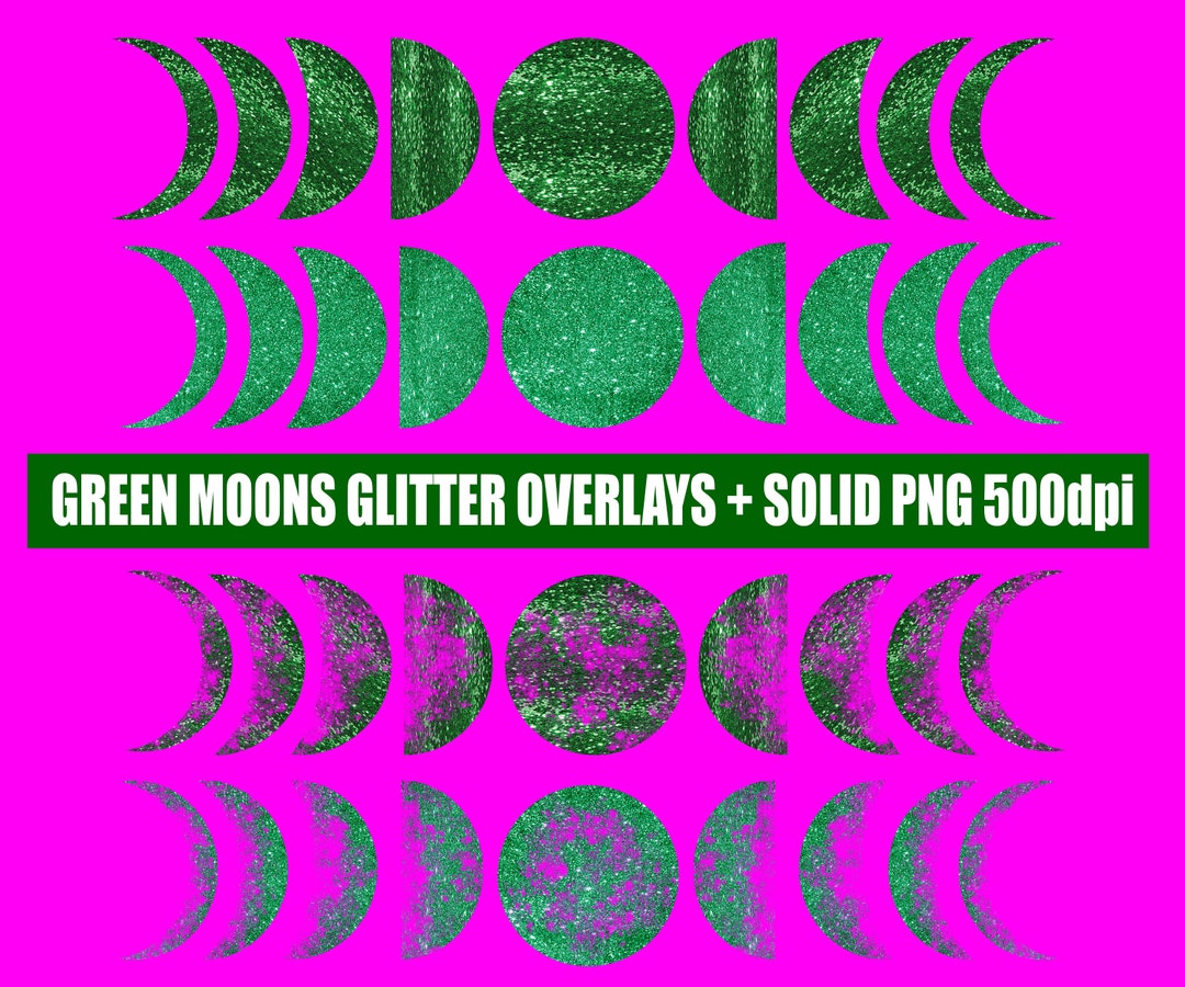 Green Moon Phases Overlays and Solid Glitter Png Downloads for ...