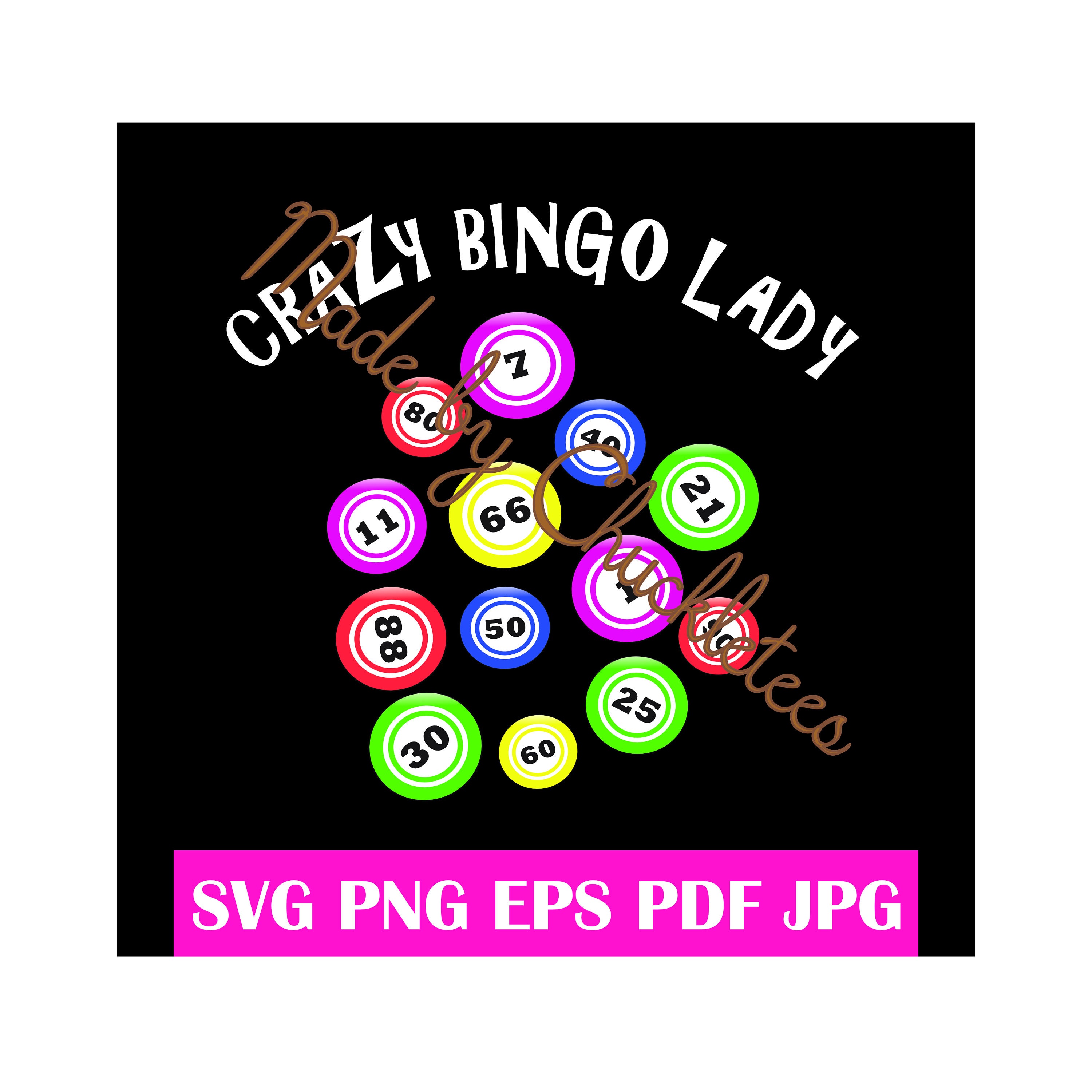 Crazy Bingo Lady SVG for Cutting and Printing Personal Use Allowed ...