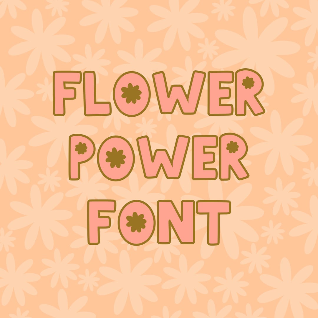 Flower Power Font | Bold Font | Retro Font | Sans Serif Font | Hand ...