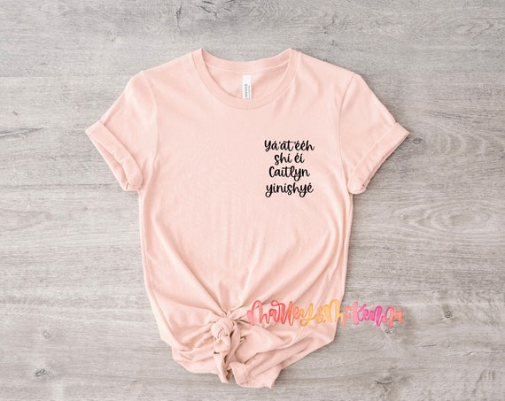 Hello My Name is T Shirt Navajo Language Ya'at'eeh - Etsy
