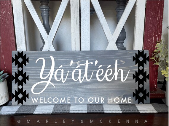 Yaateeh Welcome to Our Home Wood Sign Navajo Wood Sign - Etsy