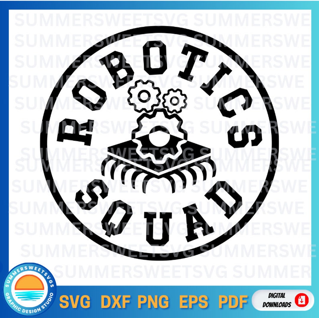 ROBOTICS SQUAD SVG, Robotics Team, Robotics Squad Shirt Svg, Robotics ...