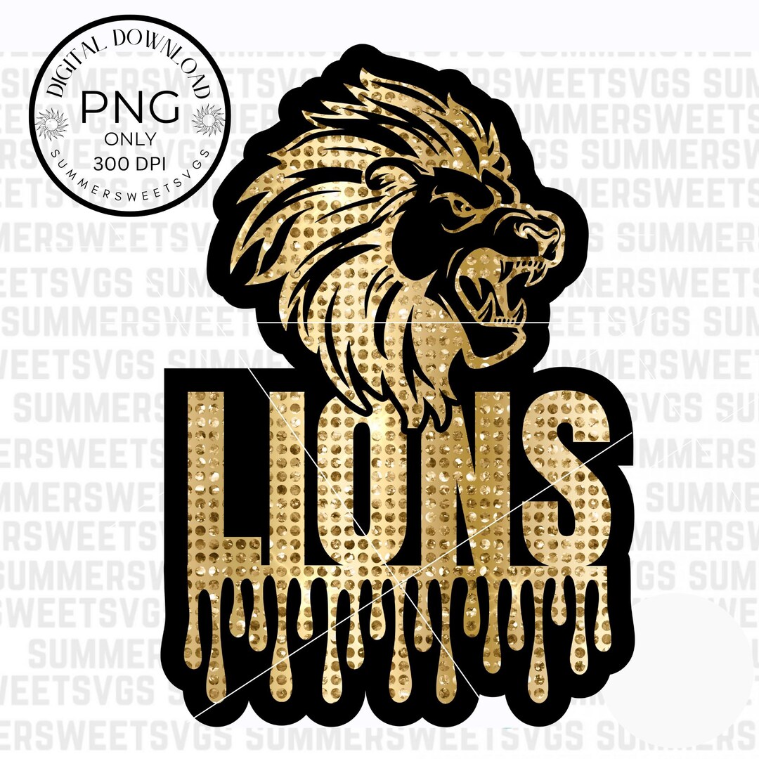 Lions PNG, Lion Glitter Drip Png, Lions Sublimation Design, Lion ...