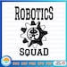 ROBOTICS SVG, Robotics Team, Robotics Squad Shirt Svg, Robotics Club ...