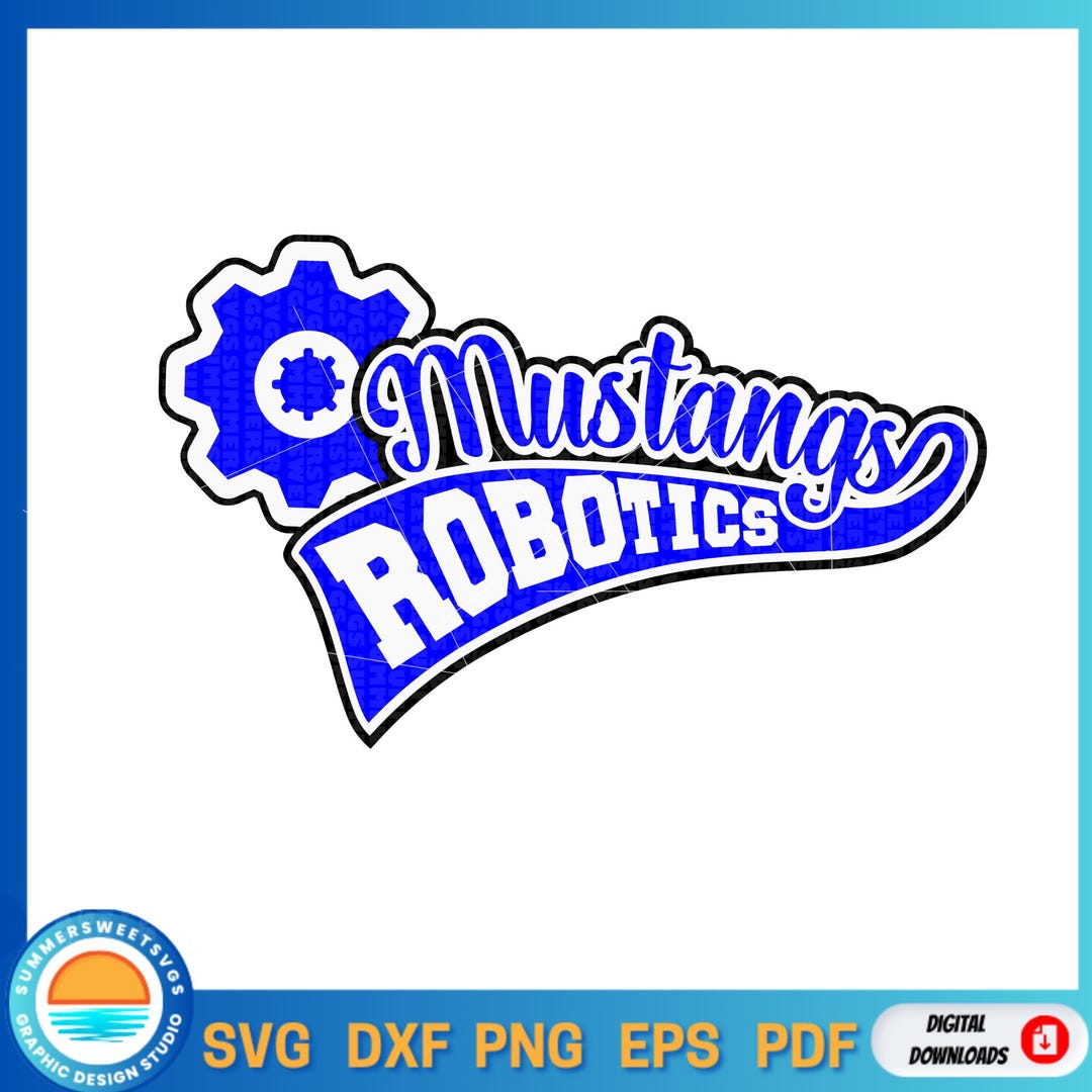 Mustang Robotics Svg Dxf Png Sport Svg Robotics Design Cricut Cut File ...