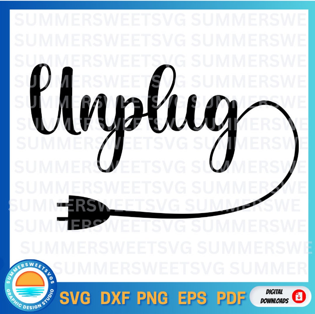 Unplug Svg, Camping Svg, Relaxation Cut File, Svg, Eps, Png, Pdf, Dxf ...