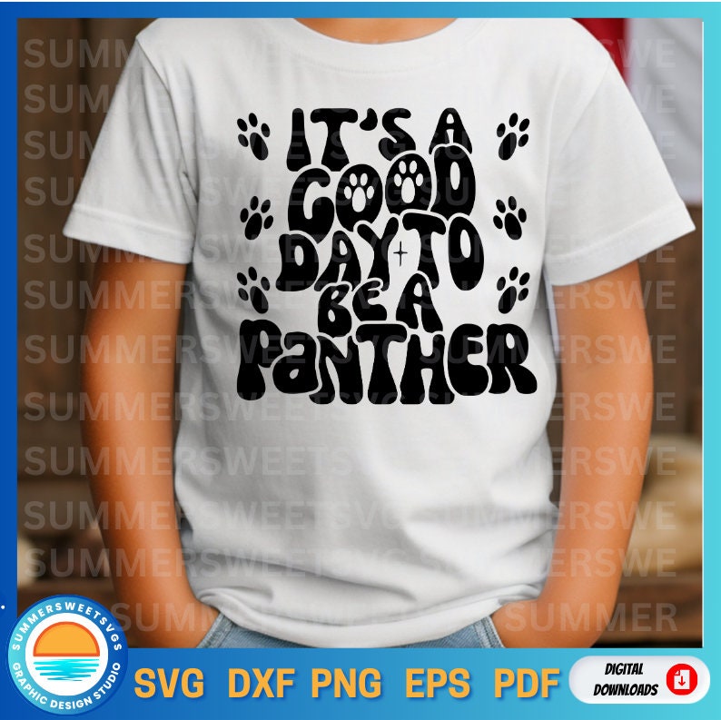 Its a Good Day to Be a Panther Cut File, Panthers Svg, Back to School ...