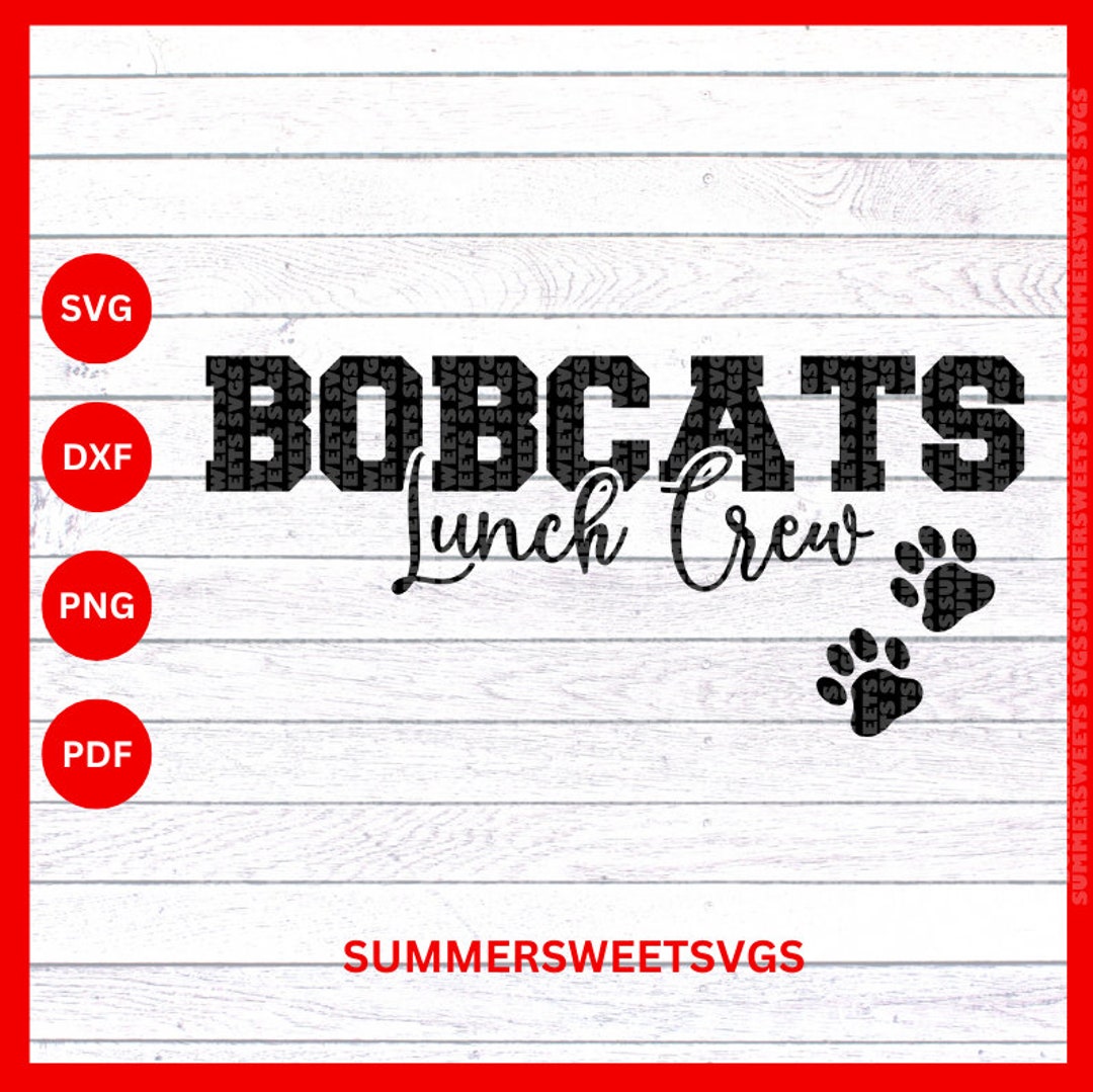 Bobcats Cafeteria Crew SVG Lunch Crew Svg Lunchroom - Etsy
