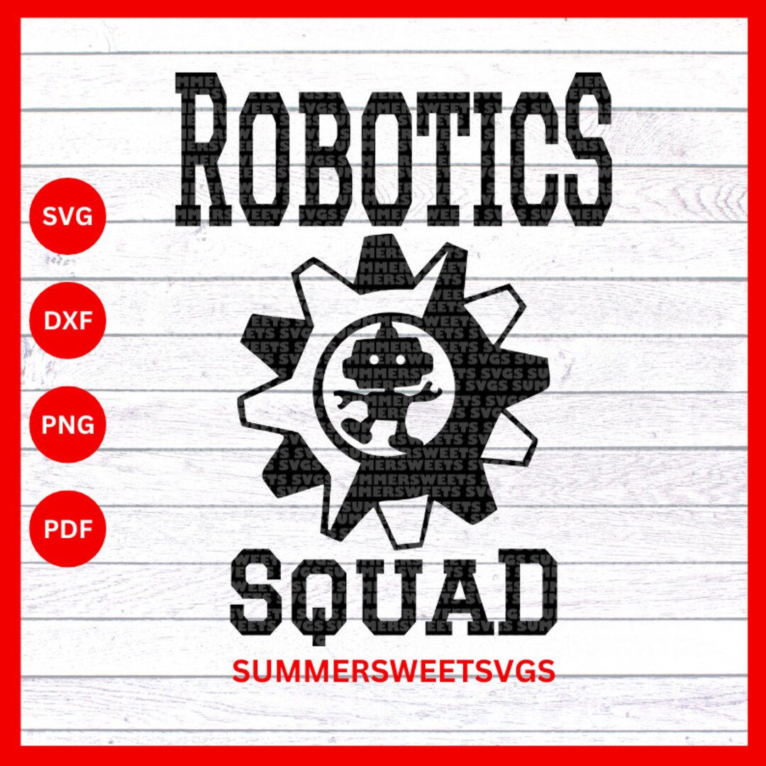 Robotics Squad Svg Robotics Robotics Shirt Svg Robotics Etsy