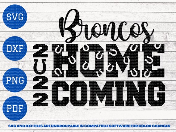 Homecoming 2022 Svg Broncos Svg File Homecoming Cut File - Etsy