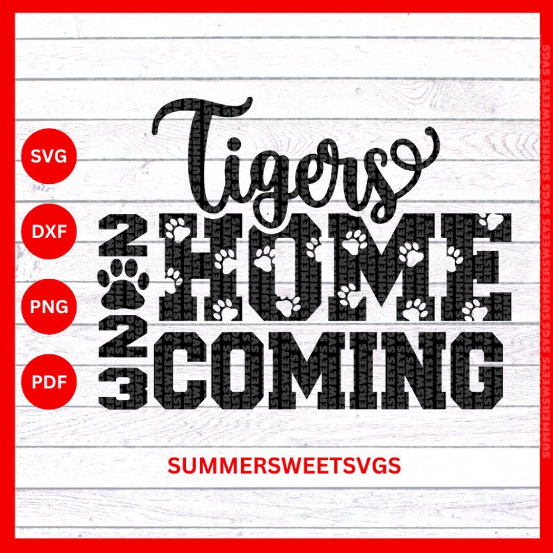 Tigers Homecoming 2023 Svg File, Tiger Svg File, Game Day Svg File ...