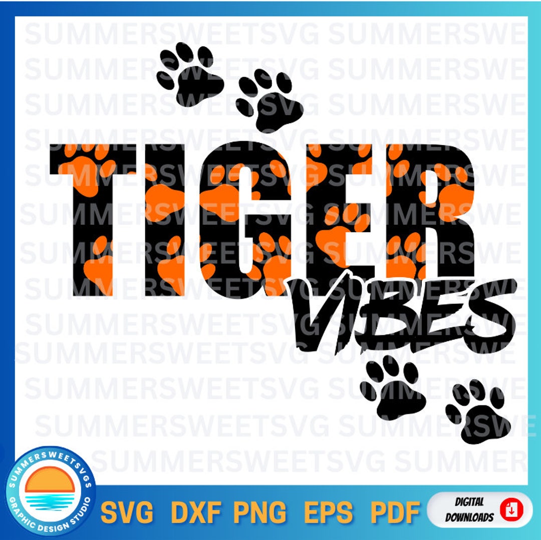 Tiger Vibes SVG, Tiger Paw Print, Team Spirit Svg, School Pride Design ...