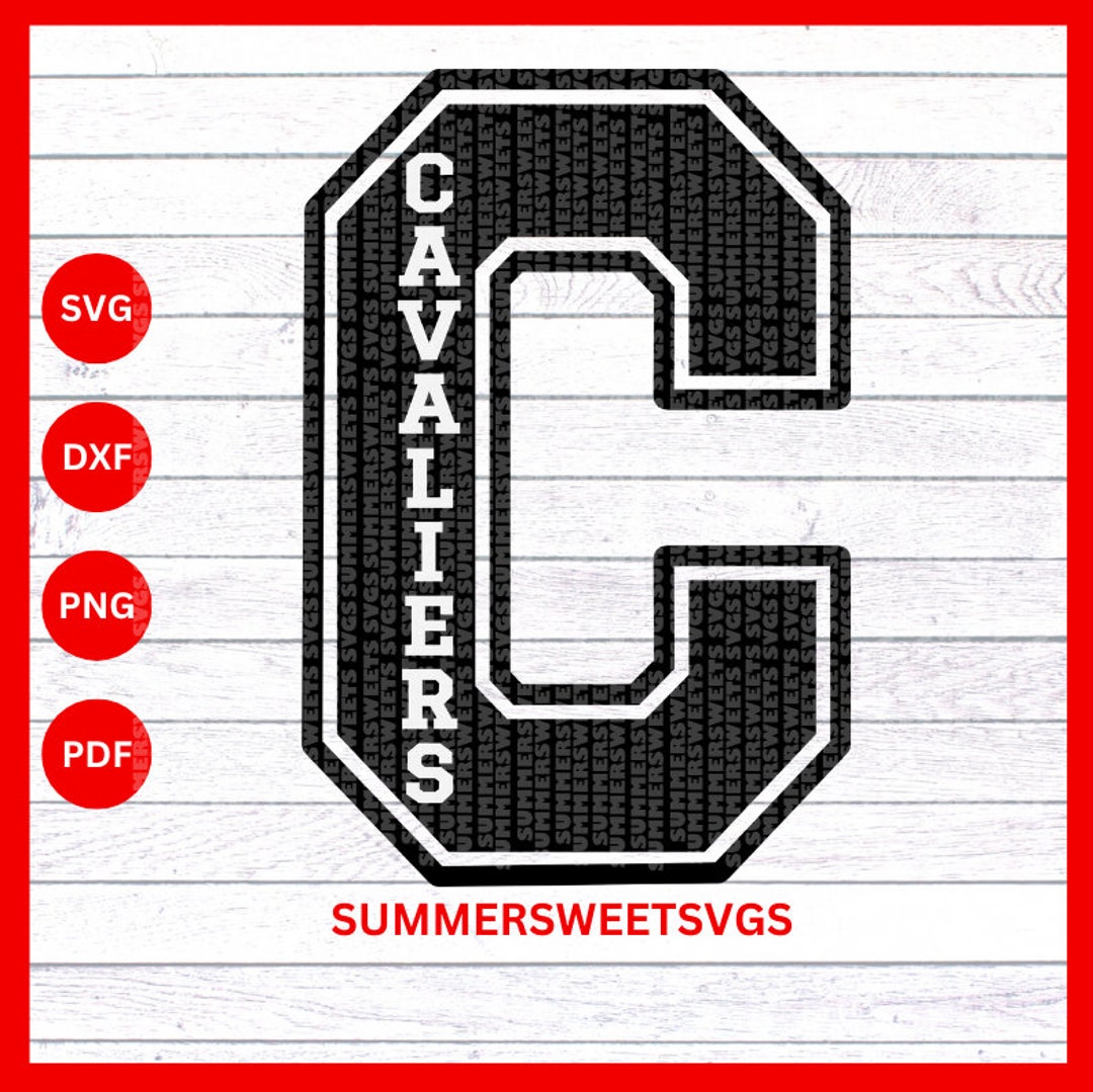 Cavaliers SVG, Letter C Svg, Boys Girls Design, Team Spirit ...