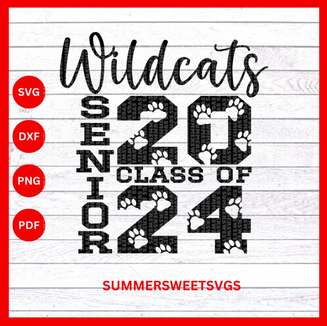 Wildcats Svg, 2024 Senior Class Svg, Senior 2024, Class of 2024,senior ...