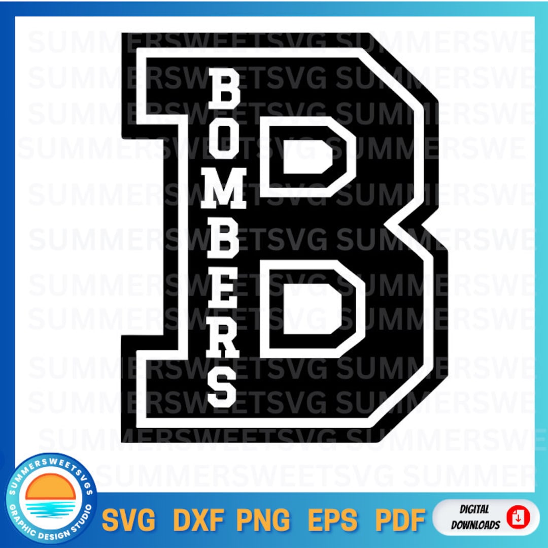 Bombers School Pride Svg Dxf Png School Spirit Printable Letter B ...