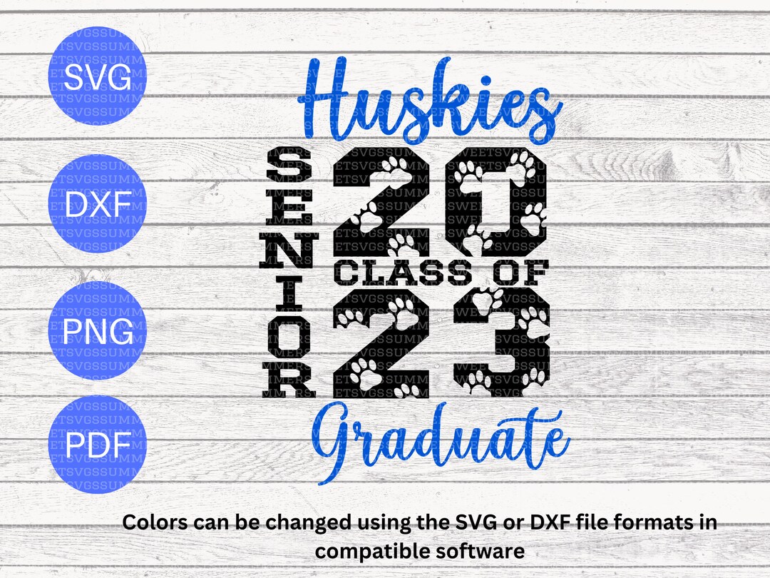 Huskies Svg, 2023 Graduate Svg, Graduation 2023, Class of 2023,senior ...