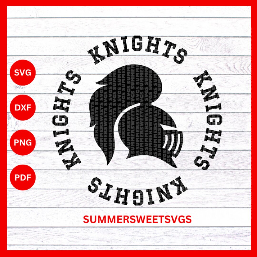 Knights Svg, Knights Shirt Svg, School Spirit Svg, School Mascot Svg ...