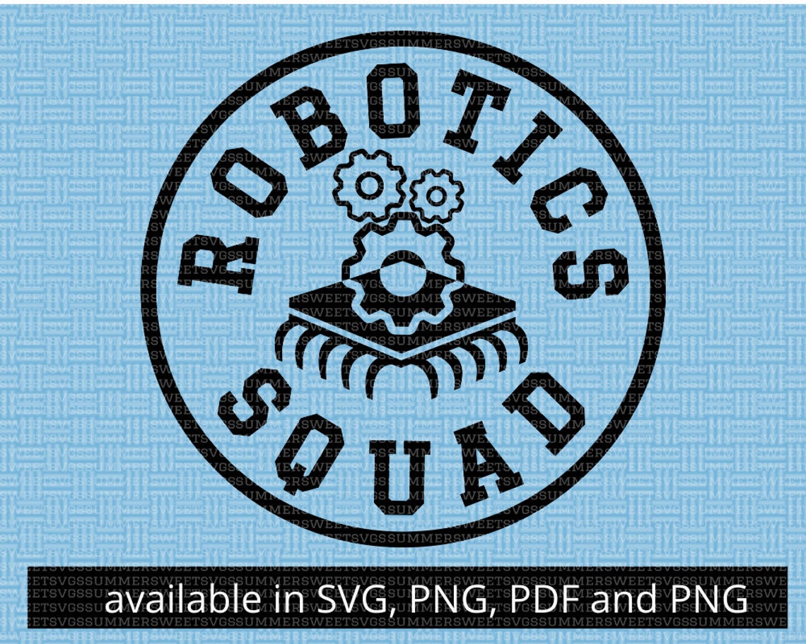 Robotics Squad Svg Robotics Team Robotics Squad Shirt Svg Etsy