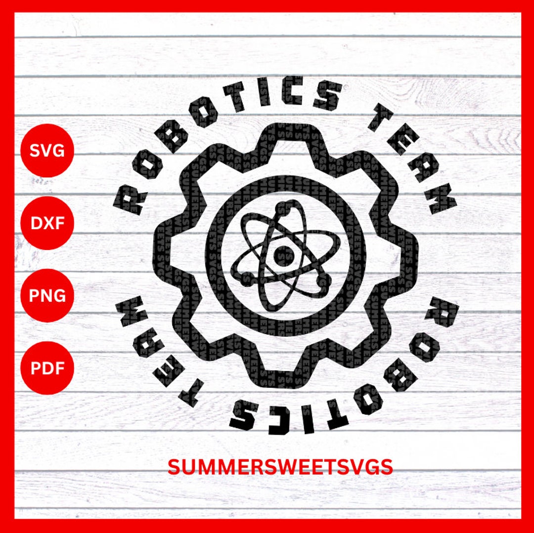 Robotics Svg Robotics Team Robotics Squad Shirt Svg Robotics Club Robotics School