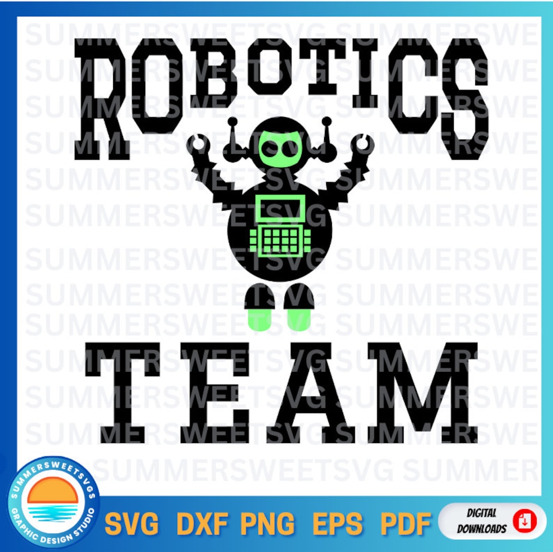 ROBOTICS SVG, Robotics Png, Robotics Shirt Svg, Robotics Club Svg ...