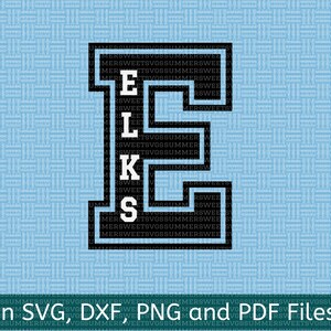 Elks Svg, Cheer Svg, Big Letter E Svg, School Pride Svg, Cricut Cut ...