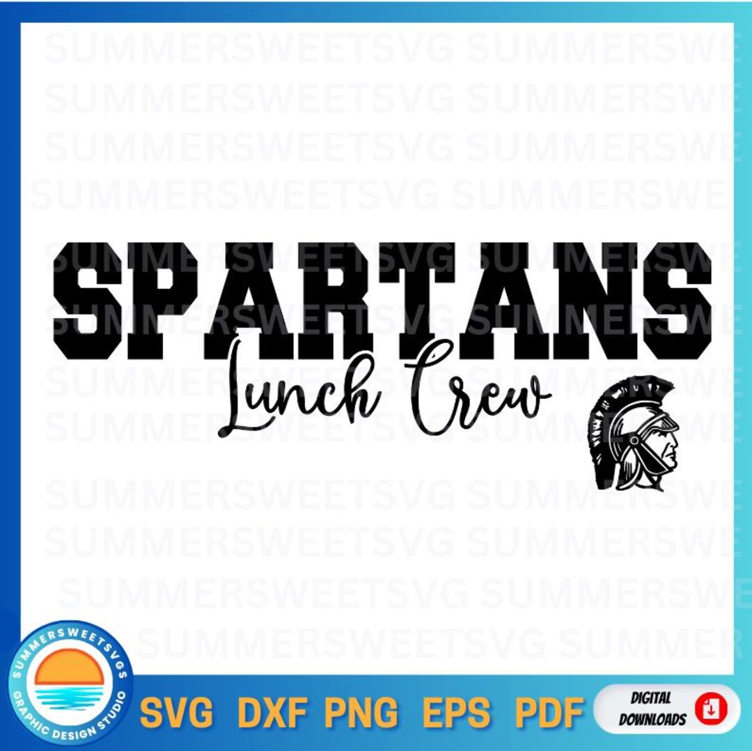 Spartan Lunch Crew SVG, Lunch Crew Svg, Lunchroom, Cafeteria, Lunch ...