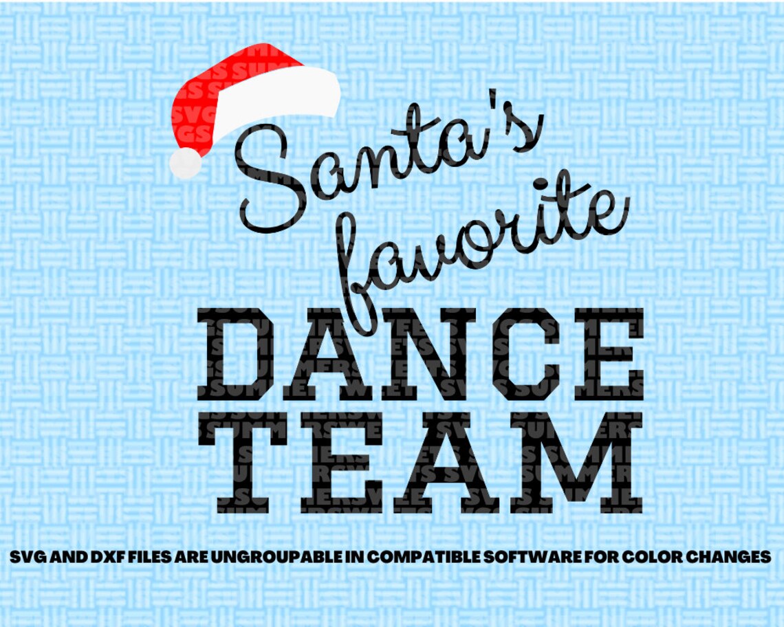 Christmas SVG Santas Favorite Svg Dancer Svg Dance Team - Etsy