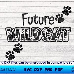 Wildcat SVG, Paw Print SVG, Future Wildcat,little Wildcat Svg ...