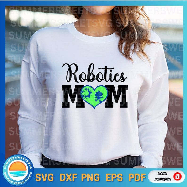 ROBOTICS Mom SVG, Robotics, Robotics Shirt Svg, Robotics Club, Cricut ...