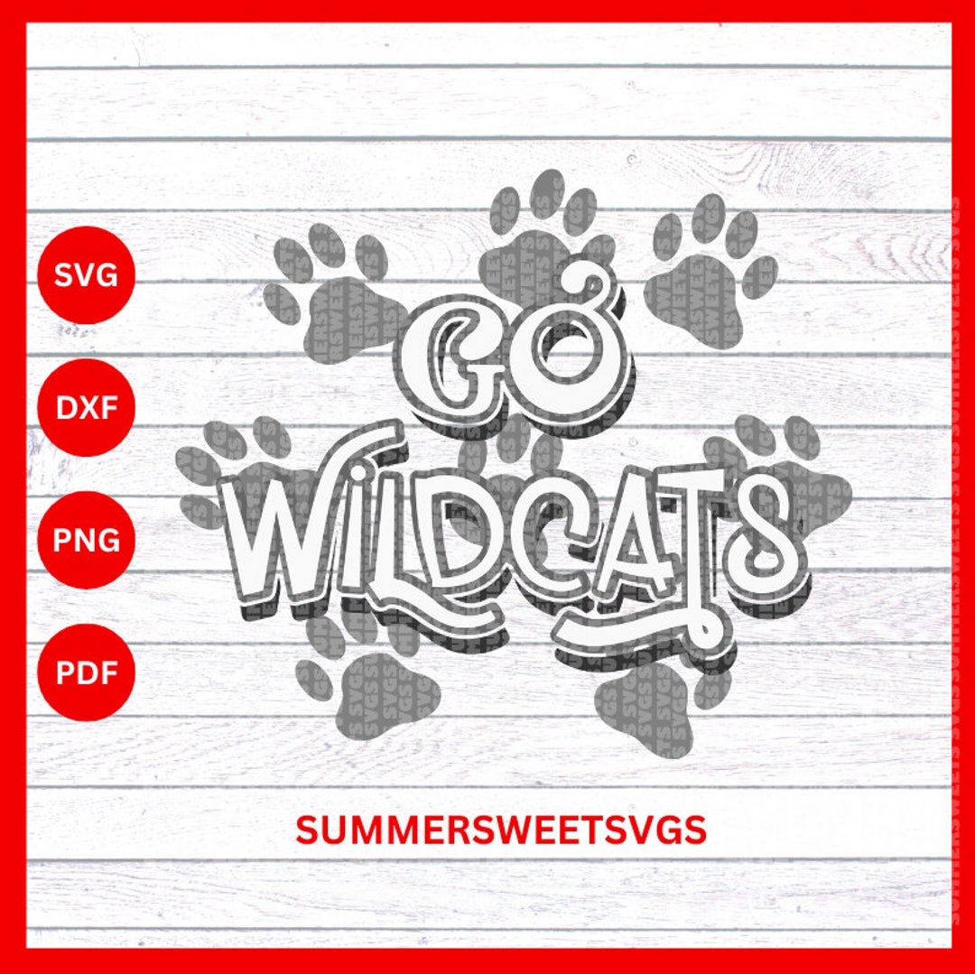 Go Wildcats SVG, Wildcats Svg, Wildcat Png, Pawprint Svg,school Spirit ...