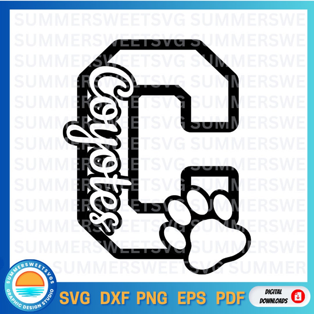 Coyote Svg Dxf Png Coyote Boys Cheer Printable Letter C Mom School ...