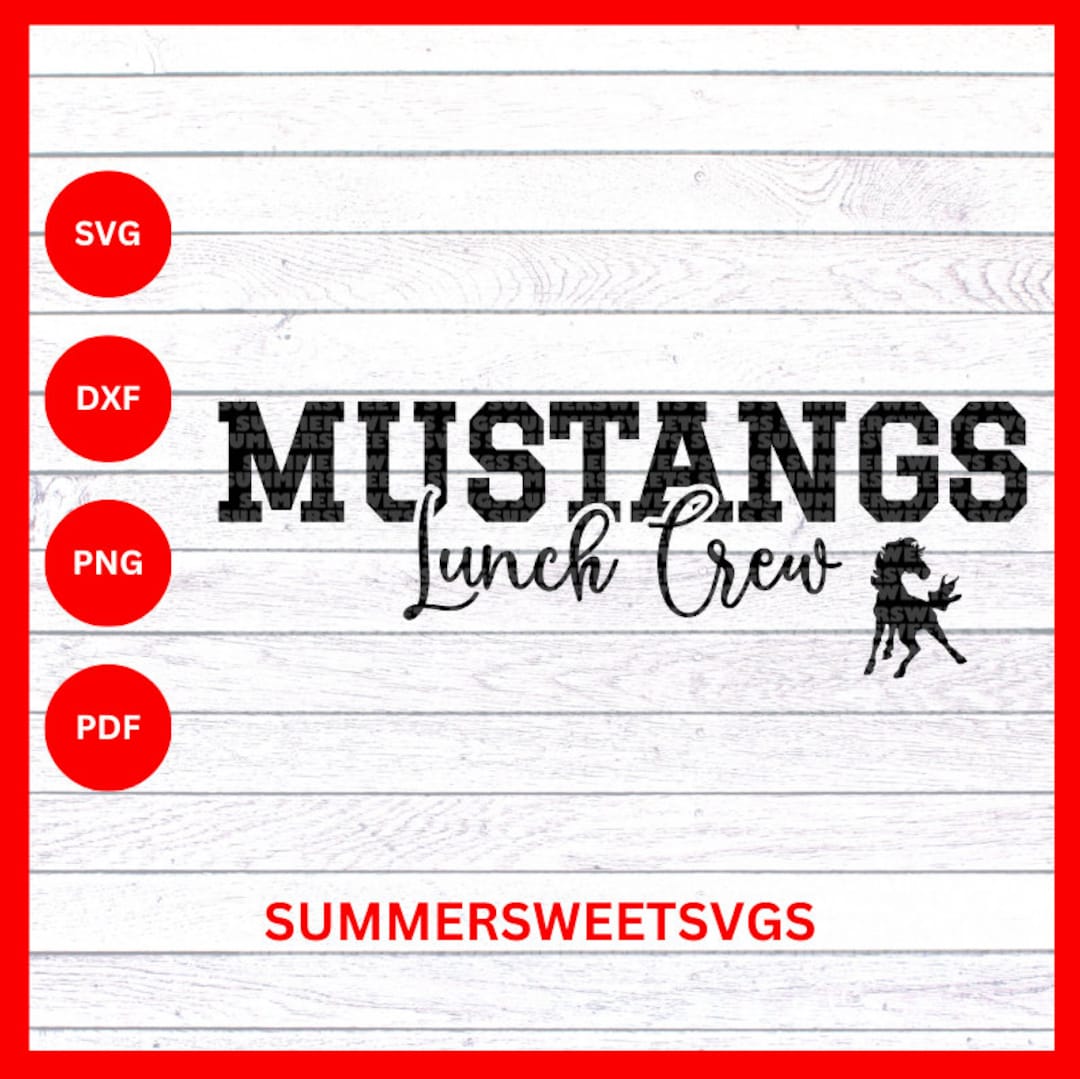 Mustang Lunch Crew SVG, Lunch Crew Svg, Lunchroom, Cafeteria, Lunch ...