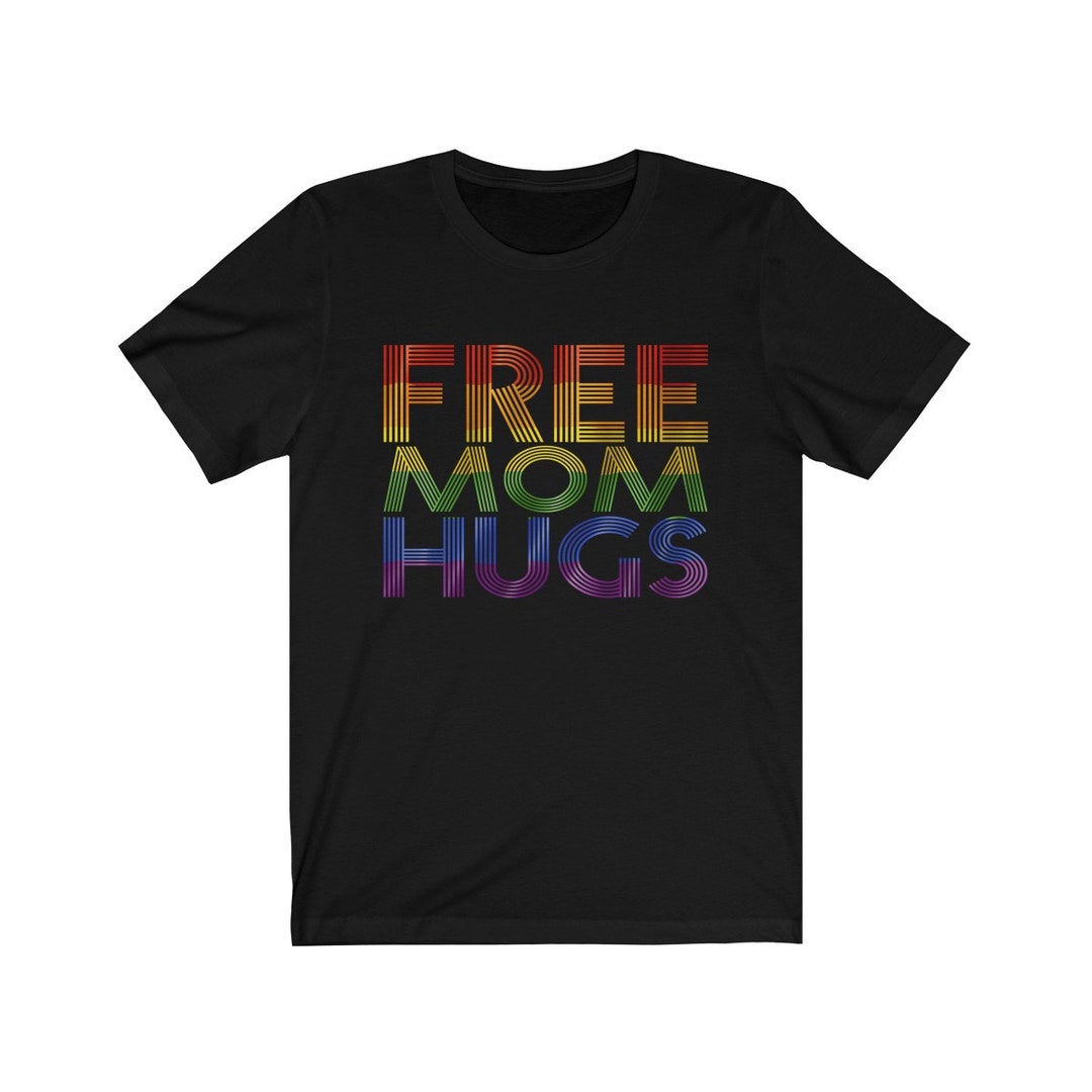 Free Mom Hugs Pride LGBT Funny LGBT T-shirt. Free Mom Hugs T-shirt ...