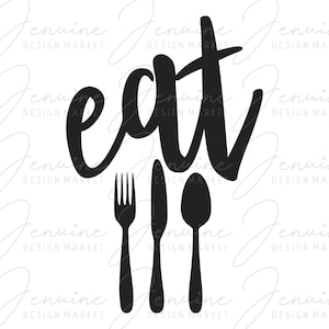 Eat SVG | Kitchen Cut File | Eat Sign With Utensils - Digital Download ...