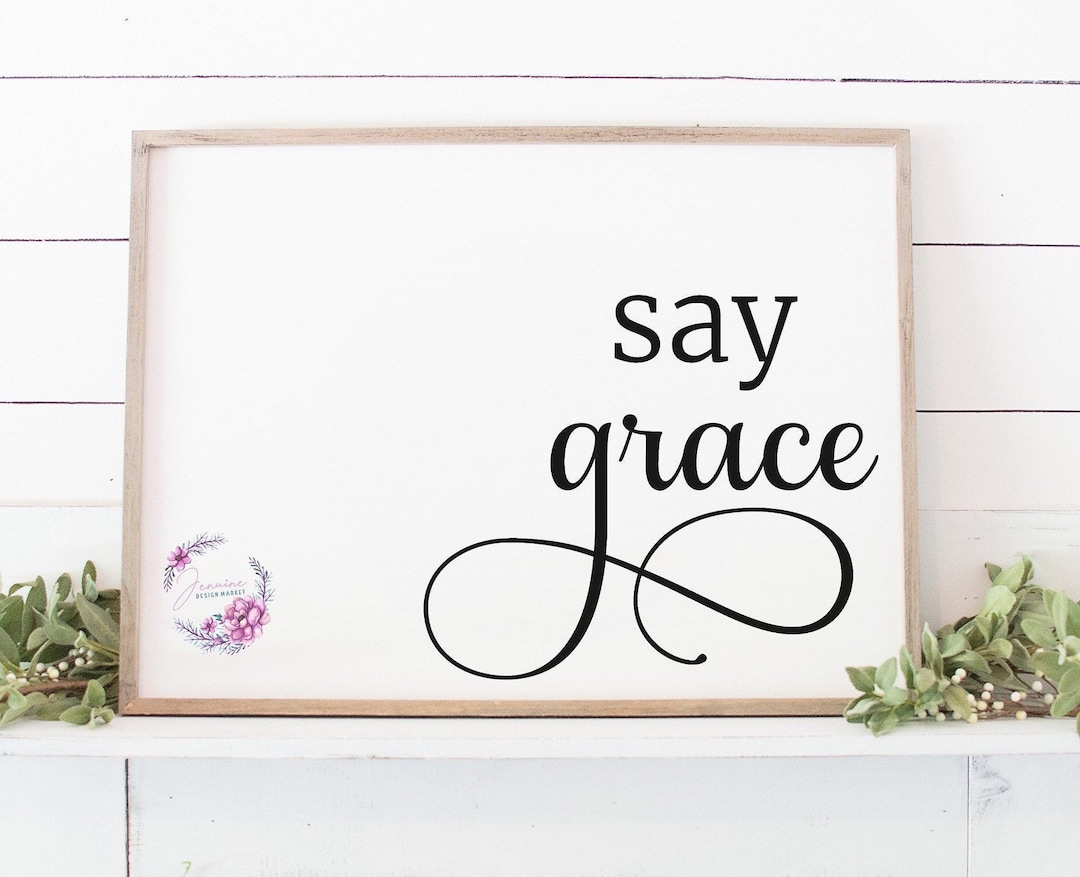 Say Grace SVG | Blessing Printable | Christian SVG - Etsy