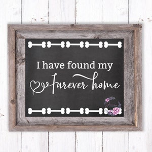 I Have Found My Furever Home Printable Sign | Dog Adoption Photo Prop ...