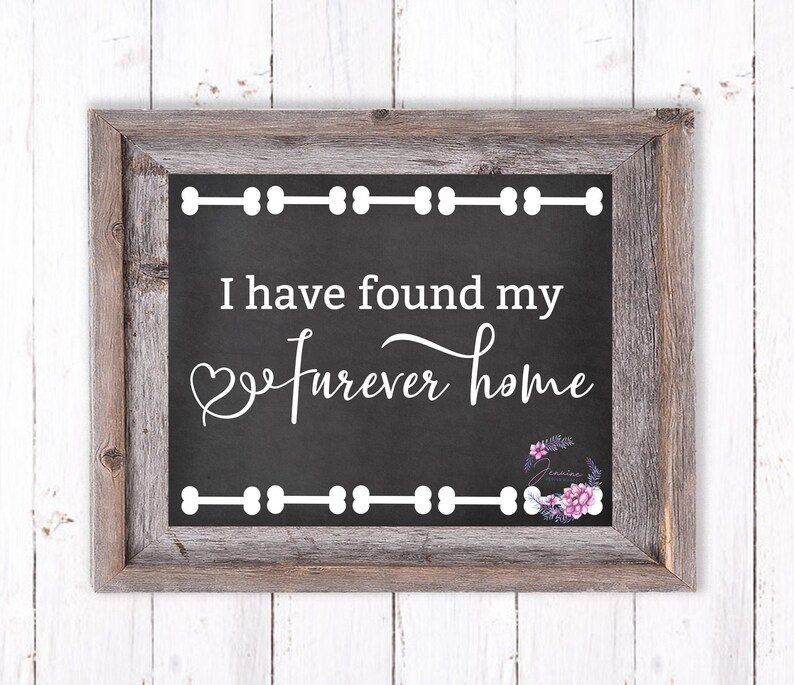 I Have Found My Furever Home Printable Sign | Dog Adoption Photo Prop ...