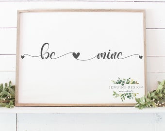 Be Mine SVG Love SVG Valentine's Day Svg Valentine's Sign Stencil ...