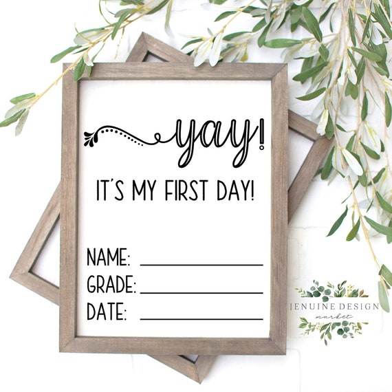 Yay It's My First Day Printable Sign Digital Back to - Etsy Australia