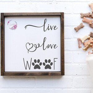 Live, Love, Woof SVG Dog SVG Printable Pet Sign Dog Decor - Etsy