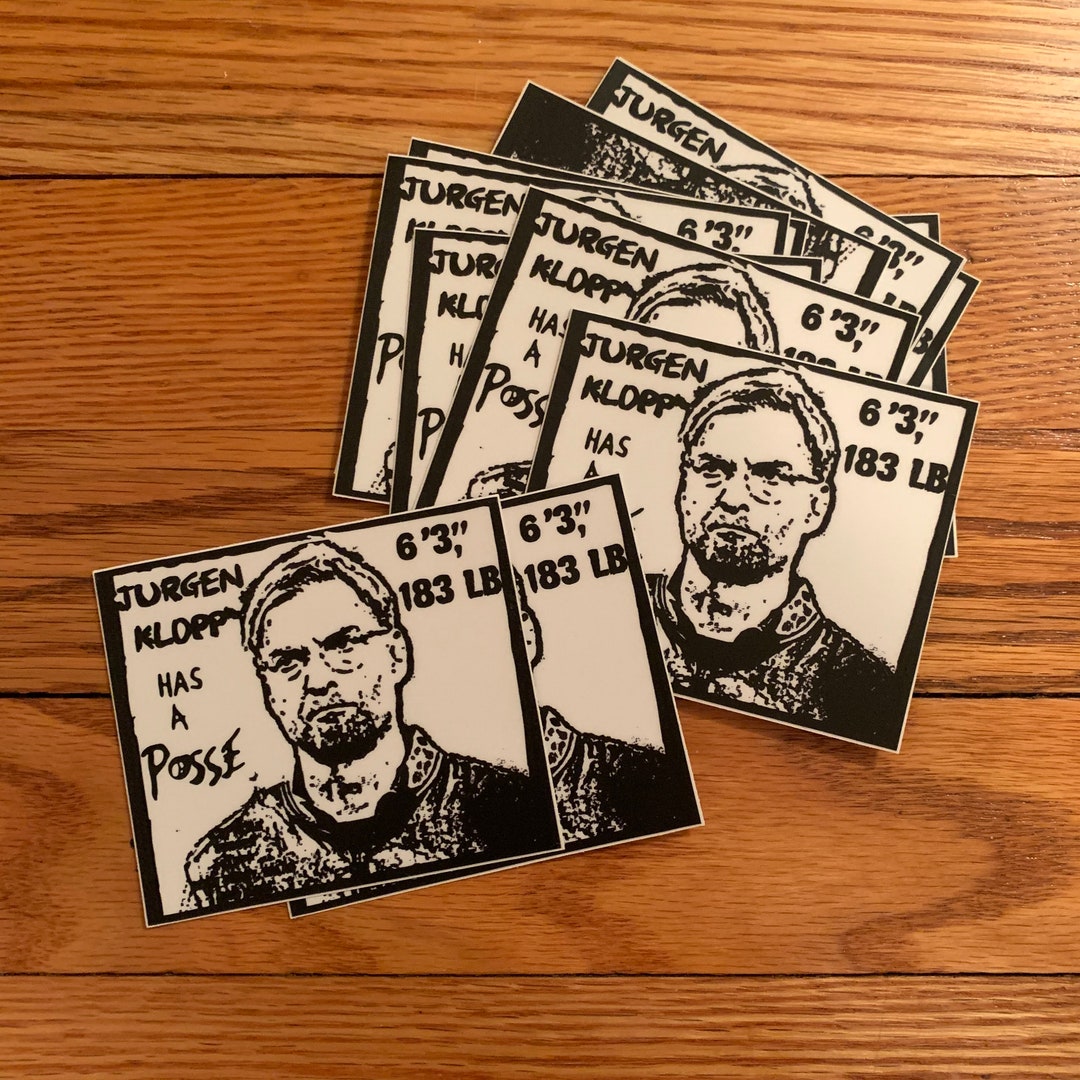 Jurgen Klopp Has a Posse / LFC Sticker / Liverpool Football - Etsy