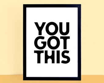 You Got This Print Motivational Poster Inspirational Wall - Etsy